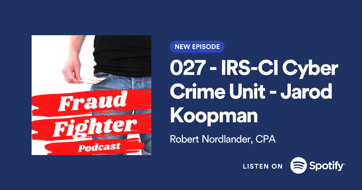 IRS-CI Cyber Crime Unit – Jarod Koopman - Fraud Fighter Podcast