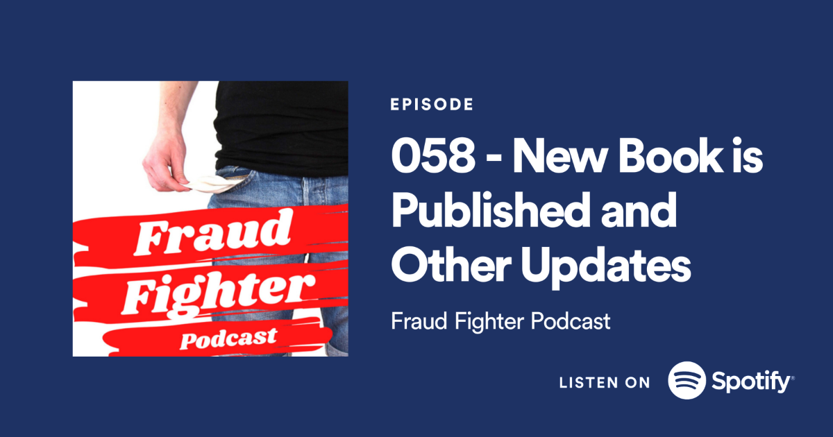 New Book is Published and Other Updates - Fraud Fighter Podcast